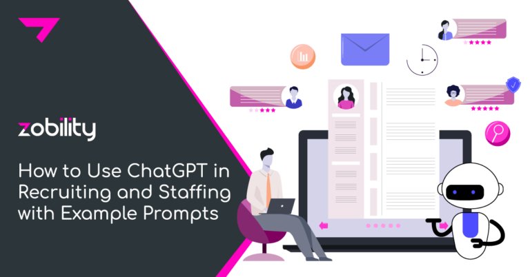 How to Use ChatGPT in Recruiting and Staffing with Example Prompts - Zobility